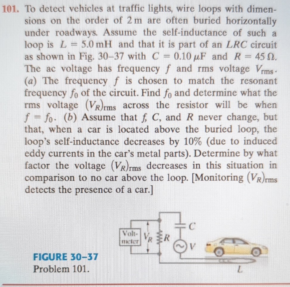101. To detect vehicles at traffic lights, wire loops with dimensions ...