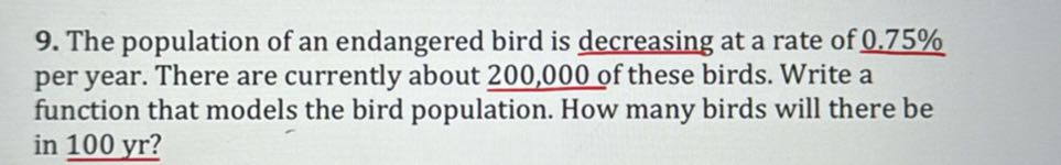 9 the population of an endangered bird is decreasing at a rate of ...