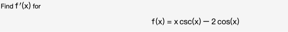 find fprimex for fxx csc x 2 cos x