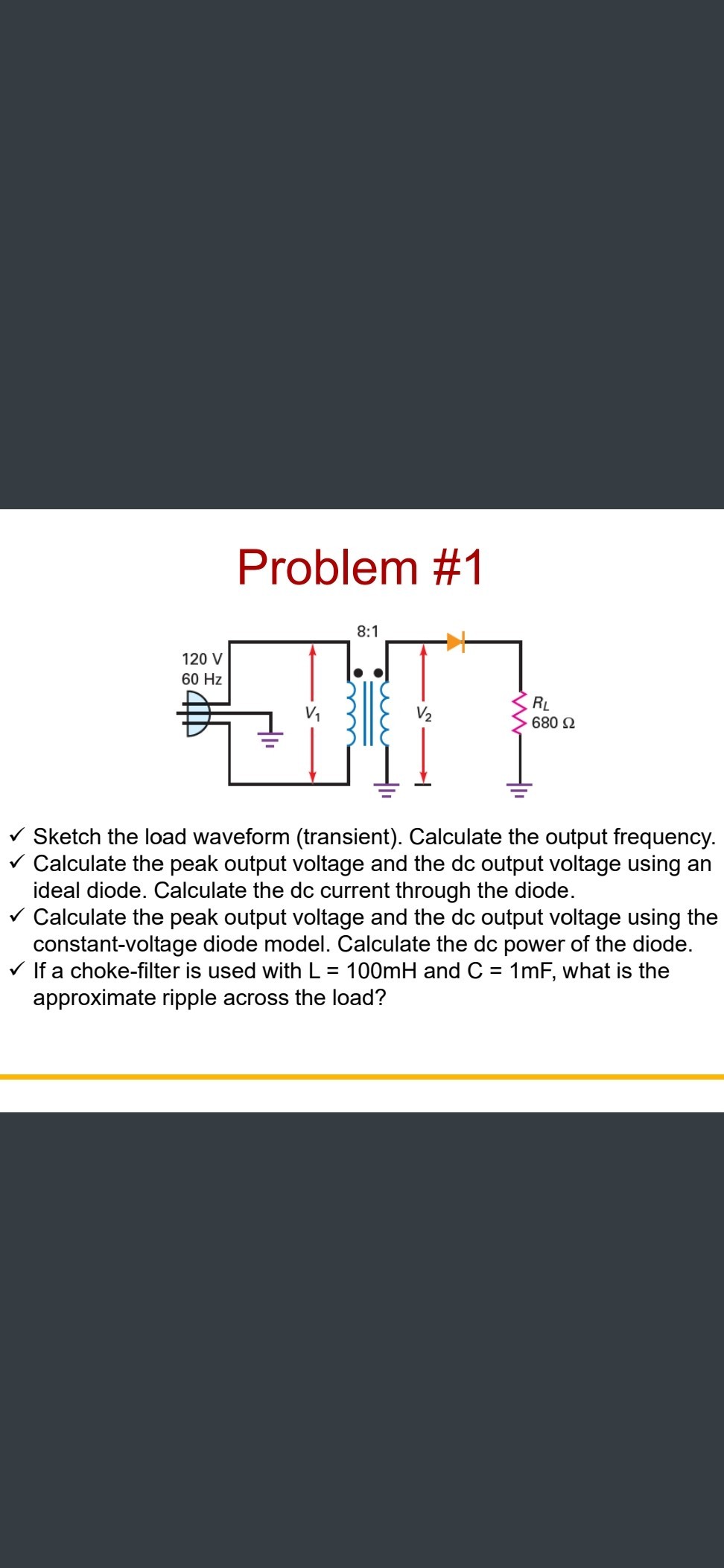 Problem #1 Sketch the load waveform (transient). Calculate the output frequency. Calculate the ...