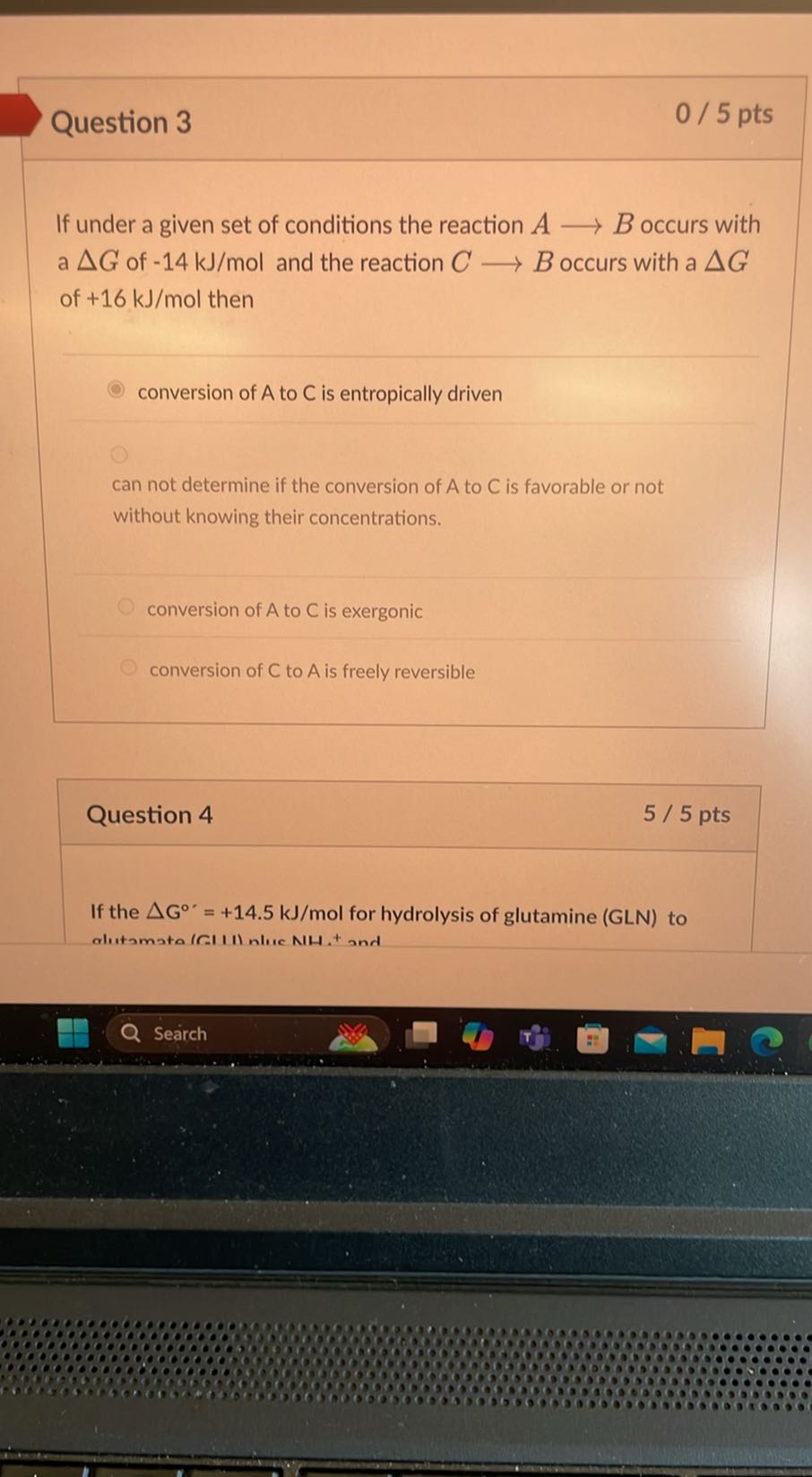 Question 3 0 / 5 pts If under a given set of conditions the reaction A ...