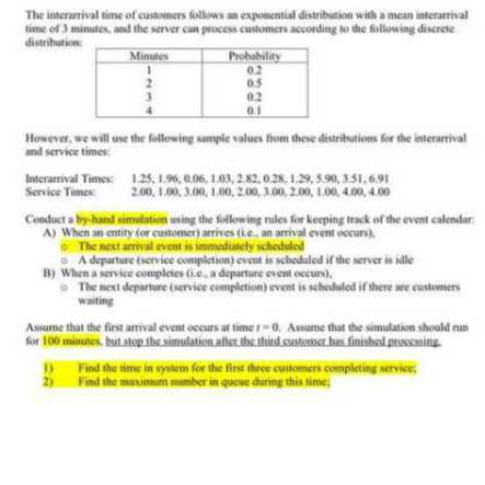 the interarrival time of custaners follows an exponential diatribution ...