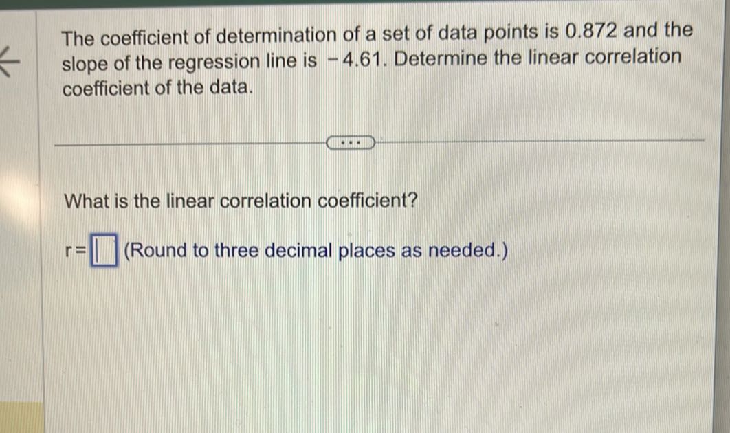 The coefficient of determination of a set of data points is 0.872 and ...