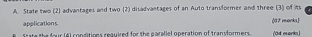 a state two 2 advantages and two 2 disadvantages of an auto transformer and three 3 of its ...