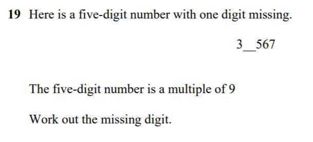 19 Here is a five-digit number with one digit missing. 3 567 The five ...