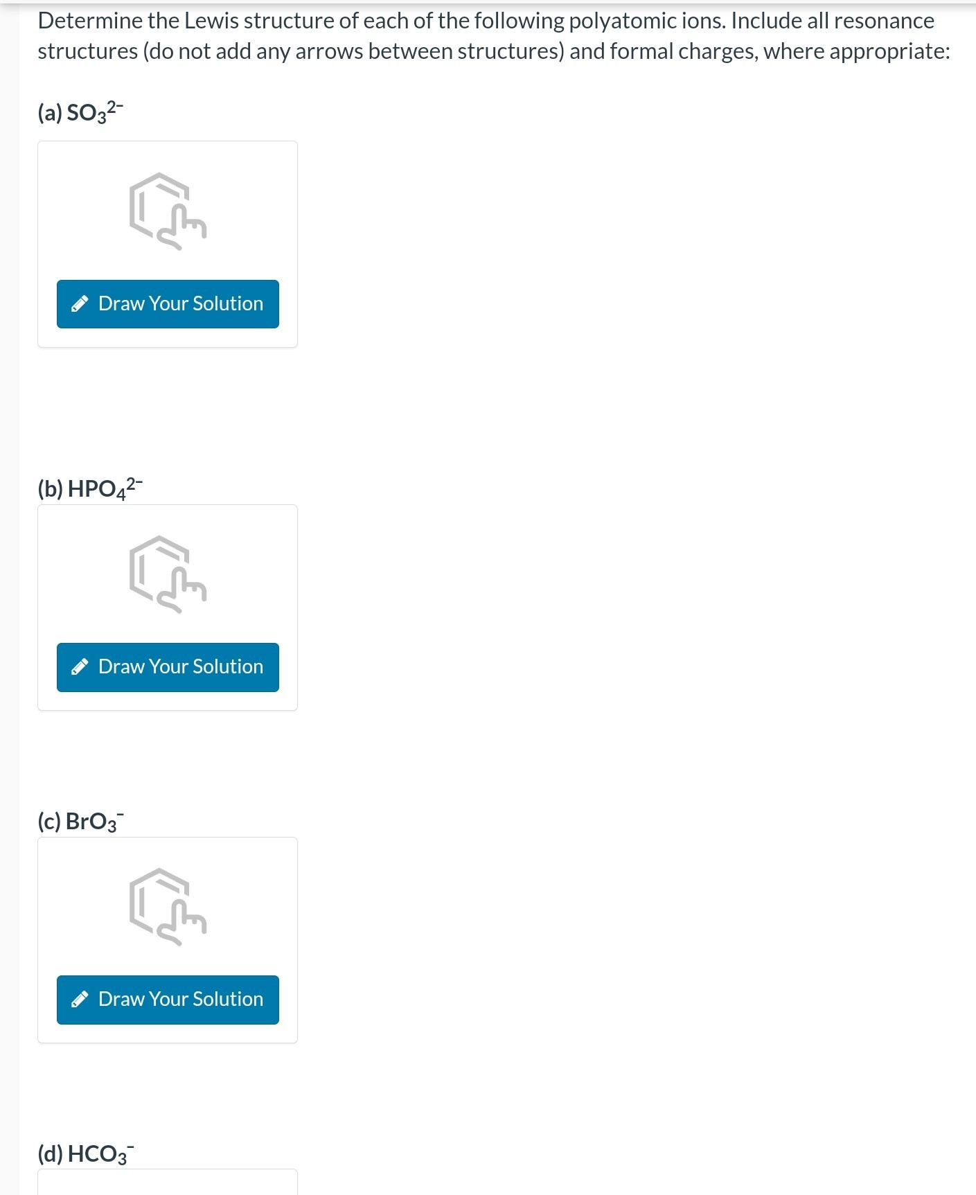 Determine the Lewis structure of each of the following polyatomic ions ...