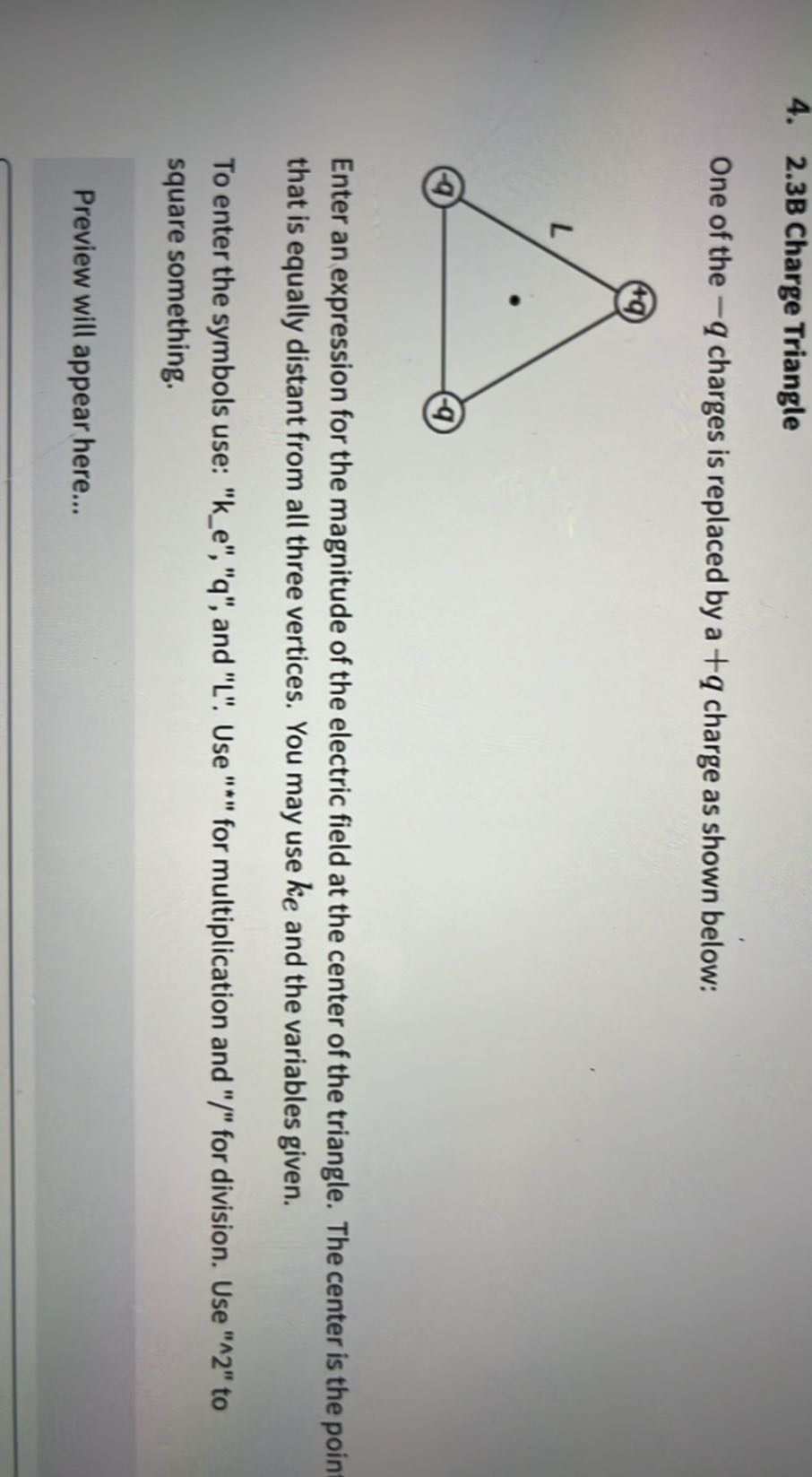 4. 2.3B Charge Triangle One of the -q charges is replaced by a +q ...