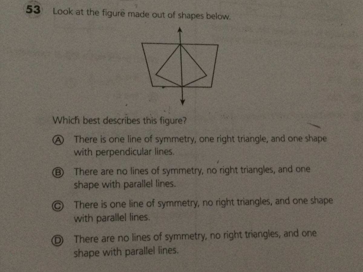 53 look at the figure made out of shapes below which best describes ...