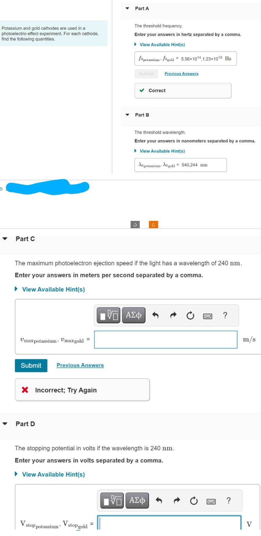 Part A Potassium and gold cathodes are used in a photoelectric-effect ...