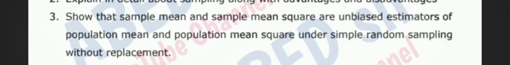 3. Show that sample mean and sample mean square are unbiased estimators ...