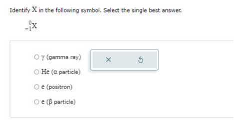 Identify X in the following symbol. Select the single best answer. -1 ...