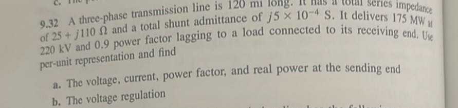 of 25j 110 omega and a total shunt admittance of j 5 times 10 4 mathrms ...