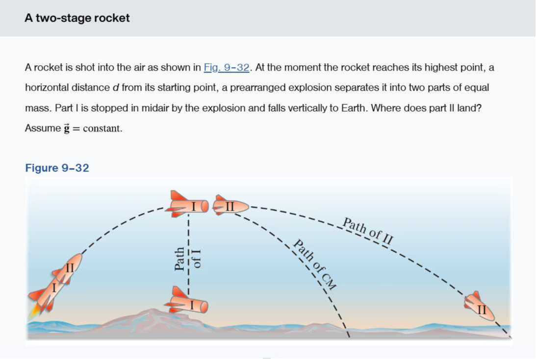 A two-stage rocket A rocket is shot into the air as shown in Fig. 9-32. At the moment the rocket ...