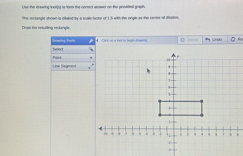 Use the drawing tool(s) to form the correct answer on the provided graph. The rectangle shown is ...