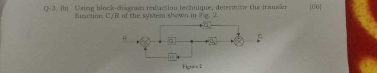 Q-3. (b) Using block-diagram reduction technique, determine the transfer |06| function C/R of ...