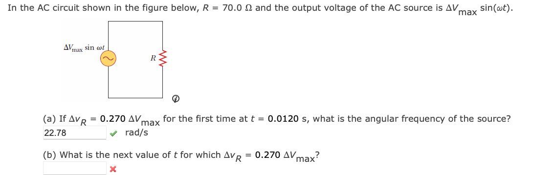 in the ac circuit shown in the figure below r700 omega and the output voltage of the ac source ...