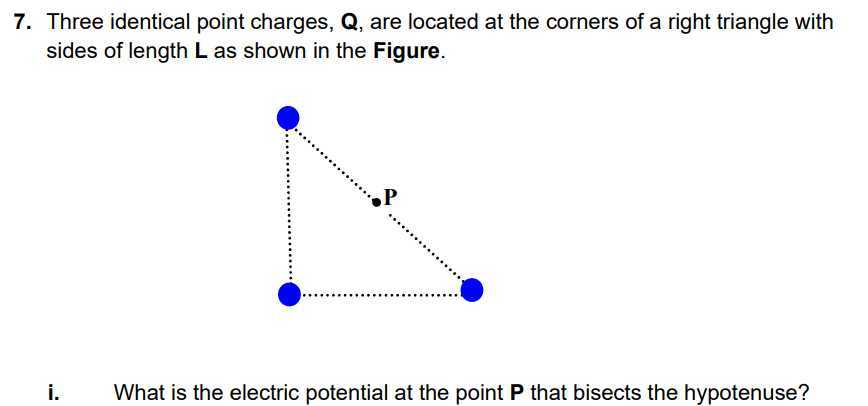 7. Three identical point charges, 𝐐, are located at the corners of a ...
