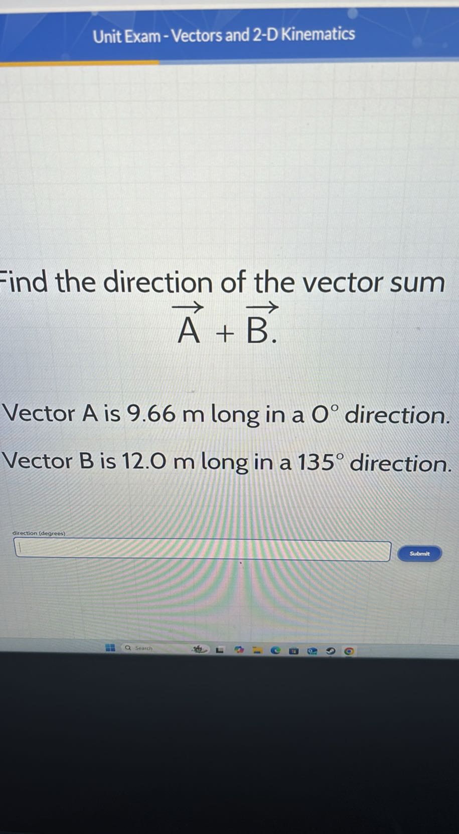 unit exam vectors and 2 d kinematics find the direction of the vector sum vecavecb vector a is ...