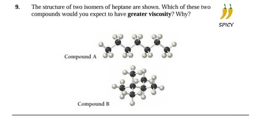 9. The structure of two isomers of heptane are shown. Which of these ...