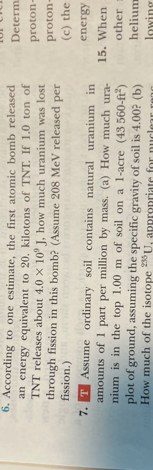6. According to one estimate, the first atomic bomb released...