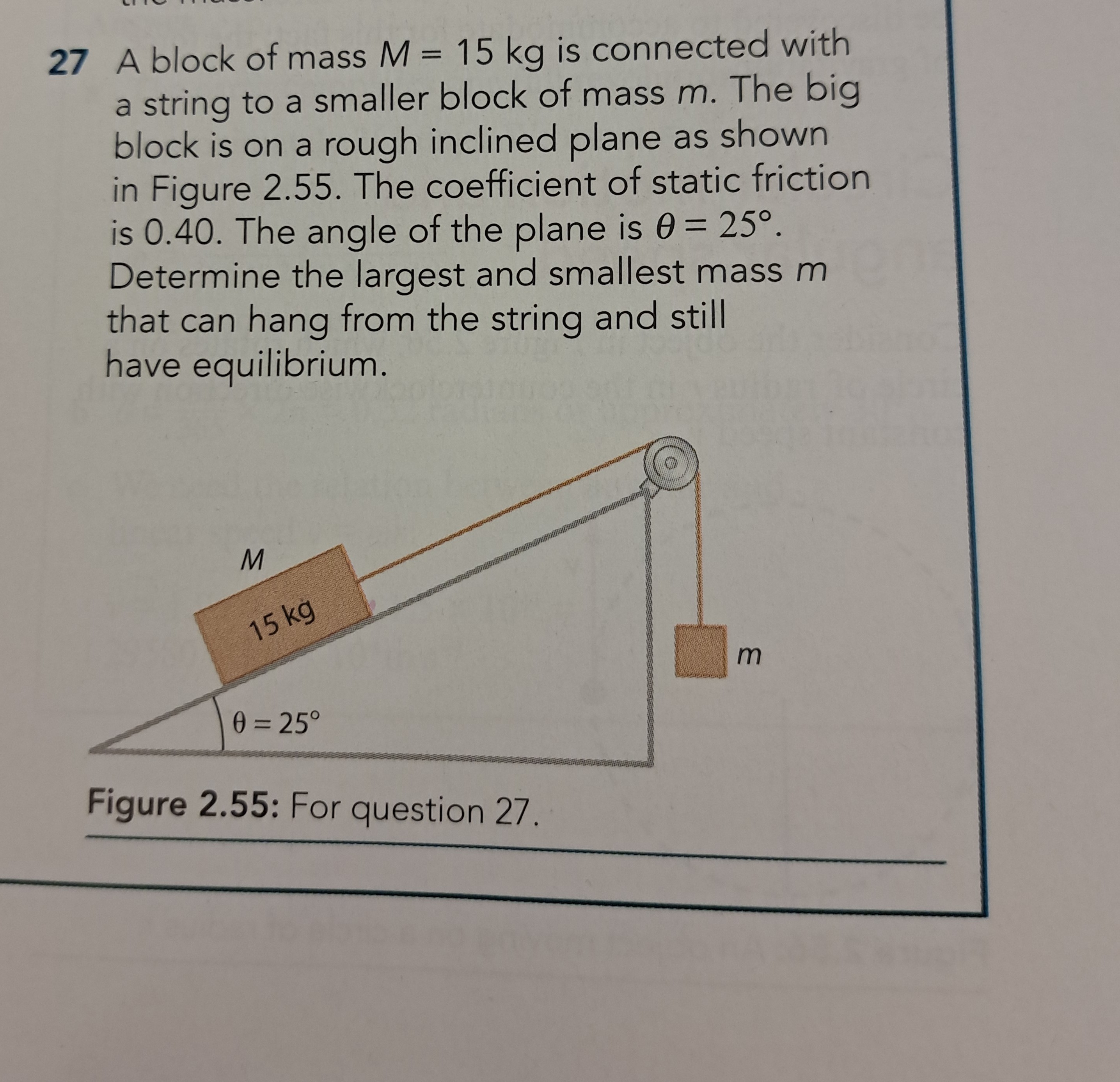 27 a block of mass m15 mathrmkg is connected with a string to a smaller block of mass m the big ...