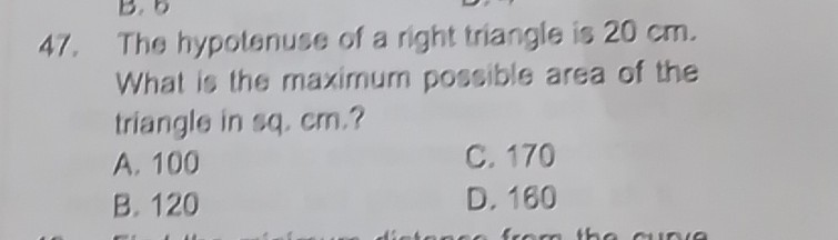 [GET ANSWER] 47. The hypotenuse of a right triangle is 20 cm . What is ...