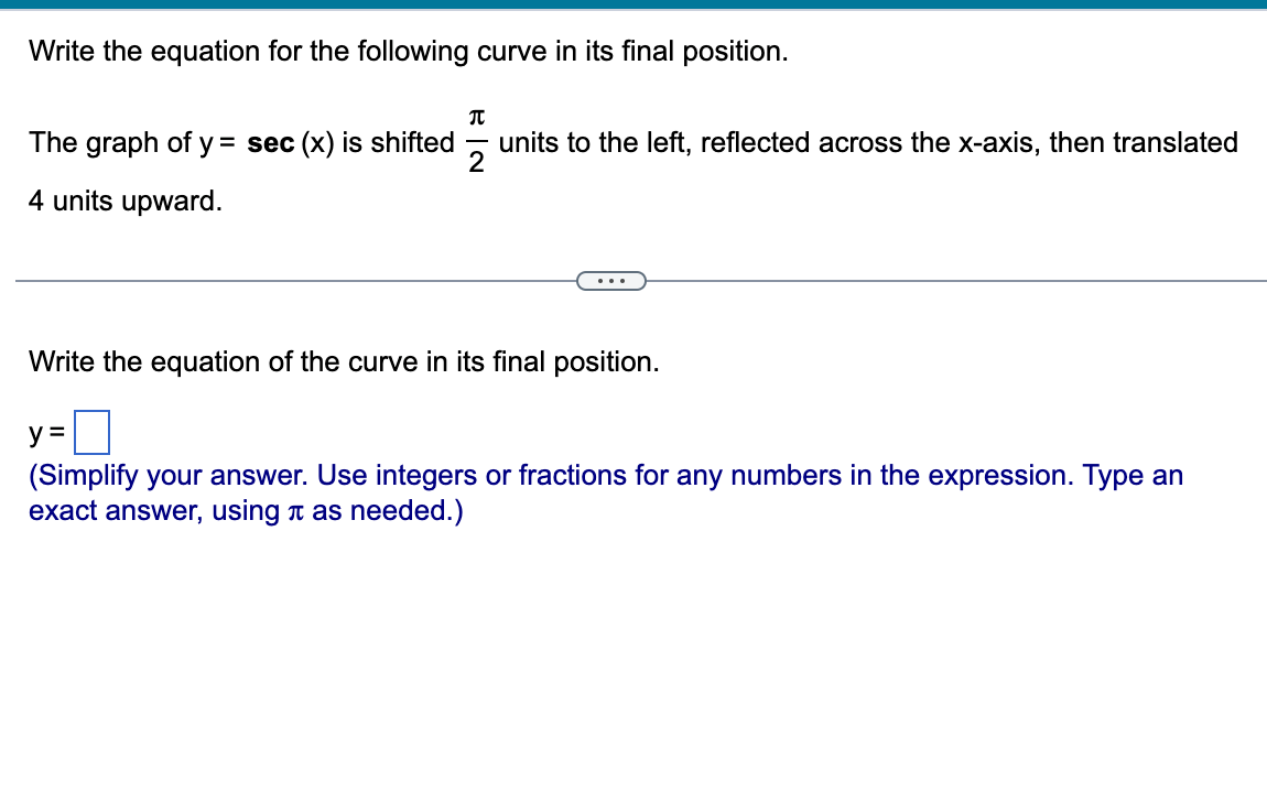 Write The Equation For The Following Curve In Its Final Position The 