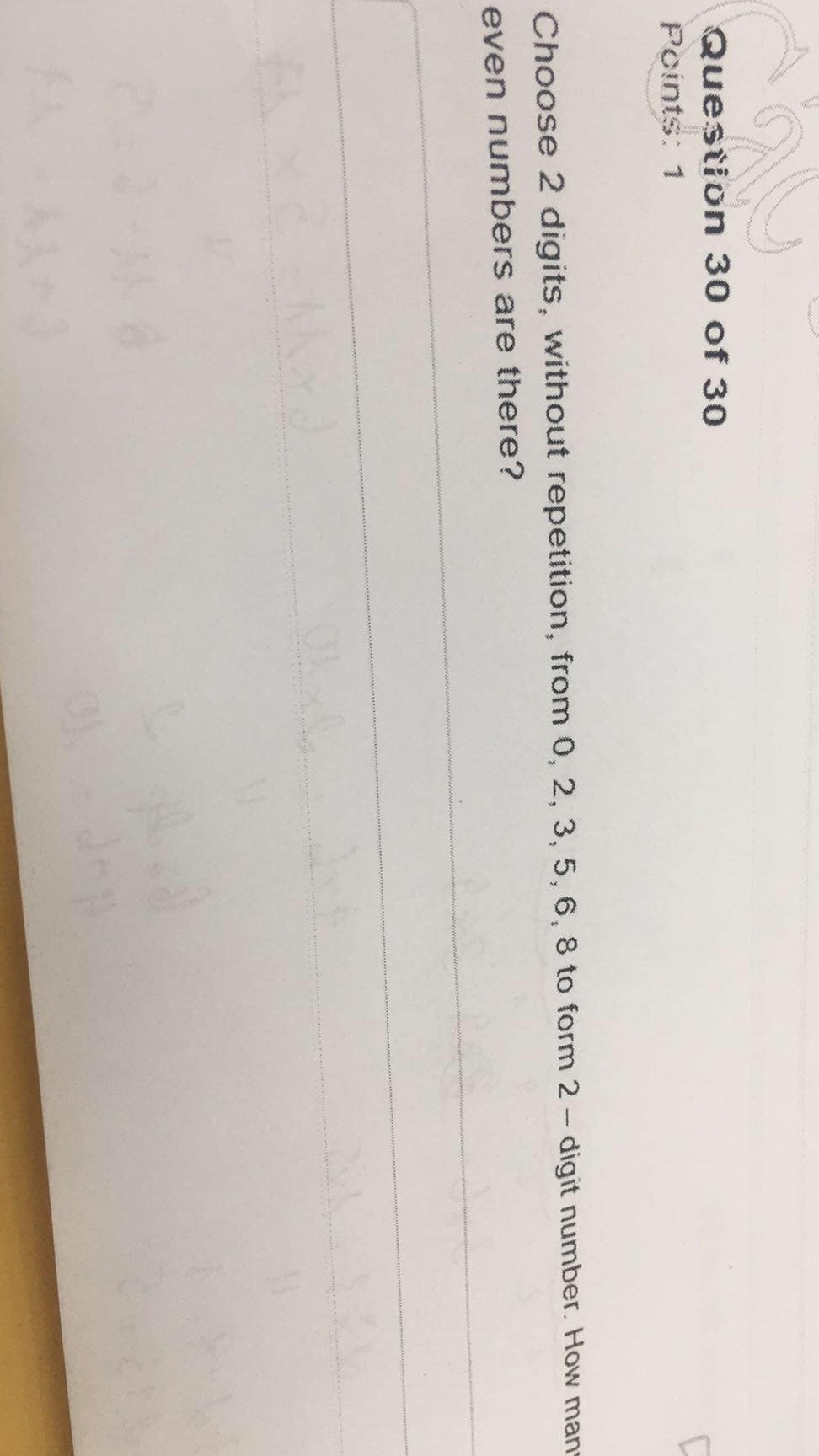 question 30 of 30 points 1 choose 2 digits without repetition from ...
