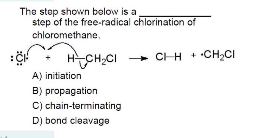 The step shown below is a step of the free-radical chlorination of ...