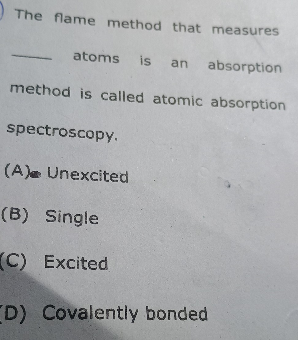 The flame method that measures atoms is an absorption method is called ...