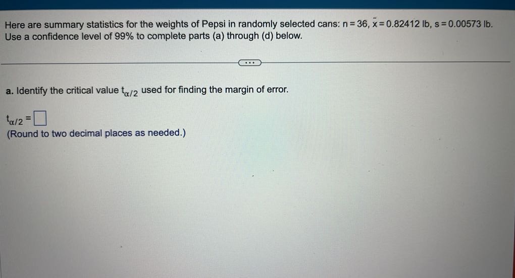 Here are summary statistics for the weights of Pepsi in randomly ...