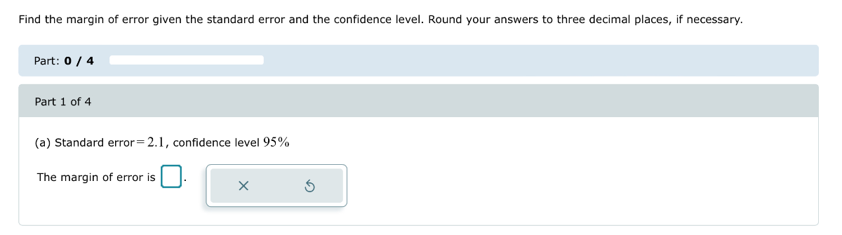 SOLVED: Find the margin of error given the standard error and the confidence level. Round your ...