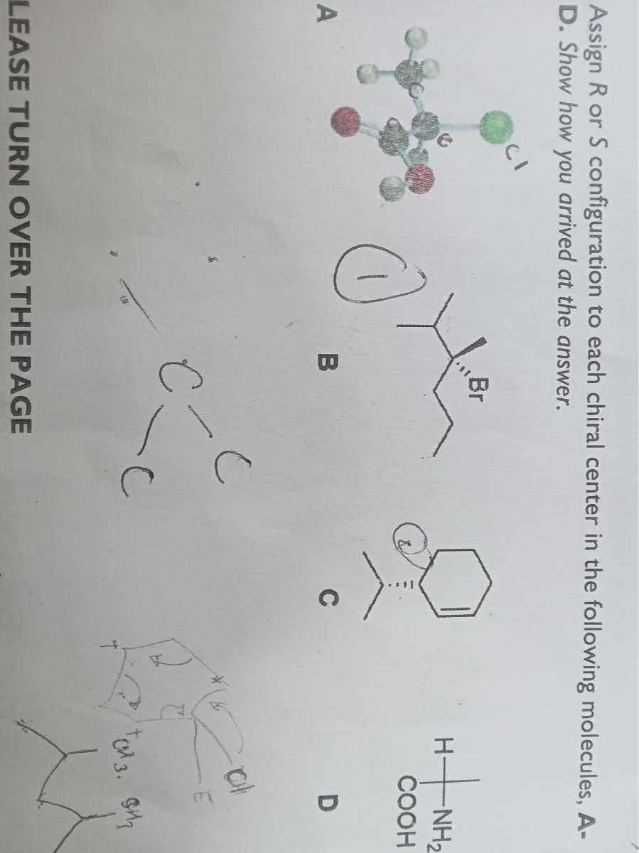 Assign R or S configuration to each chiral center in the following molecules, A - D. Show how ...