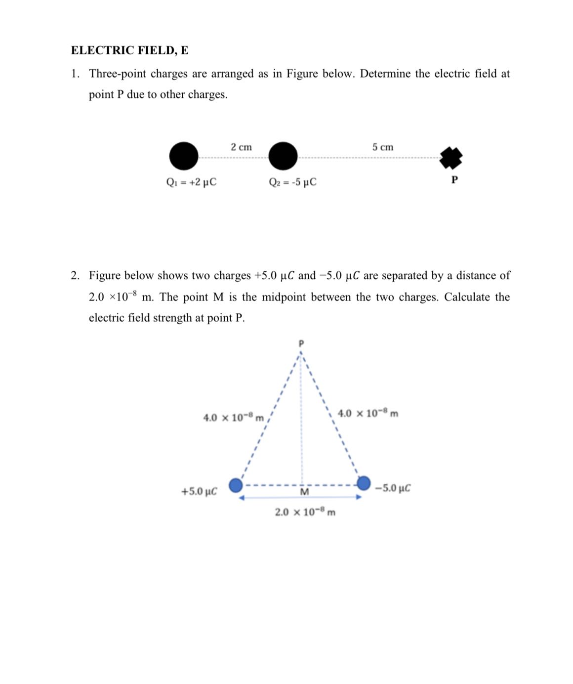 ELECTRIC FIELD, E 1. Three-point charges are arranged as in Figure ...