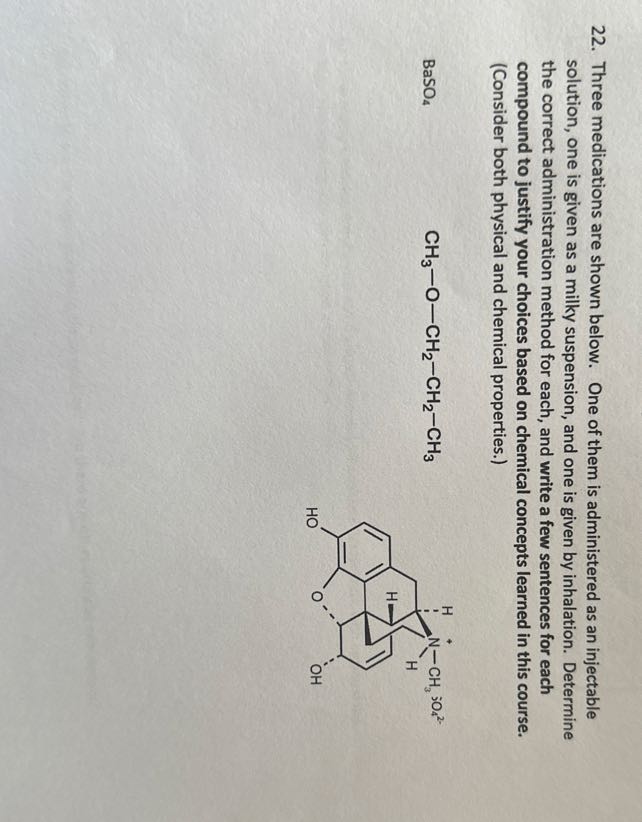 22. Three medications are shown below. One of them is administered as ...