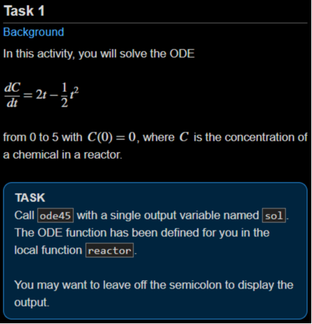 Task 1 Background In this activity, you will solve the ODE (d C)/(d t)=2 t-(1)/(2) t^2 from 0 to ...
