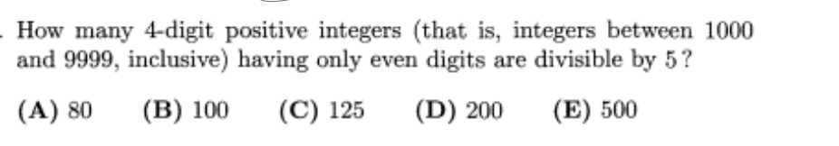 How many 4-digit positive integers (that is, integers between 1000 and 9999 , inclusive) having ...