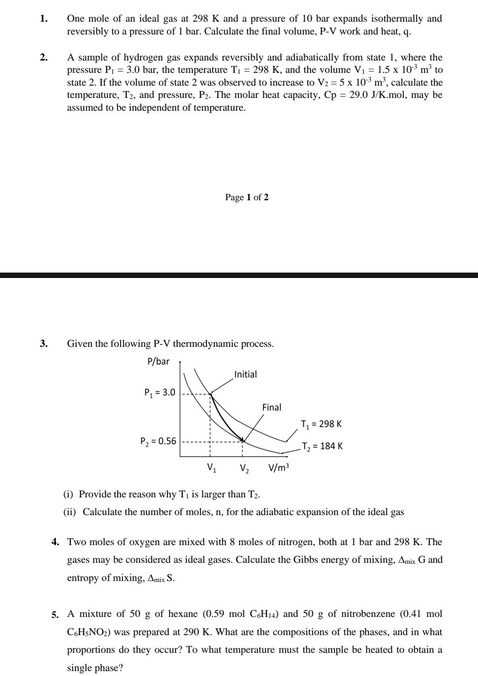1. One mole of an ideal gas at 298 K and a pressure of 10 bar expands isothermally and ...