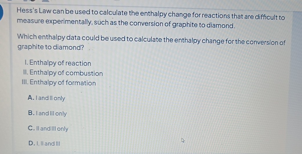 Hess's Law can be used to calculate the enthalpy change for reactions ...