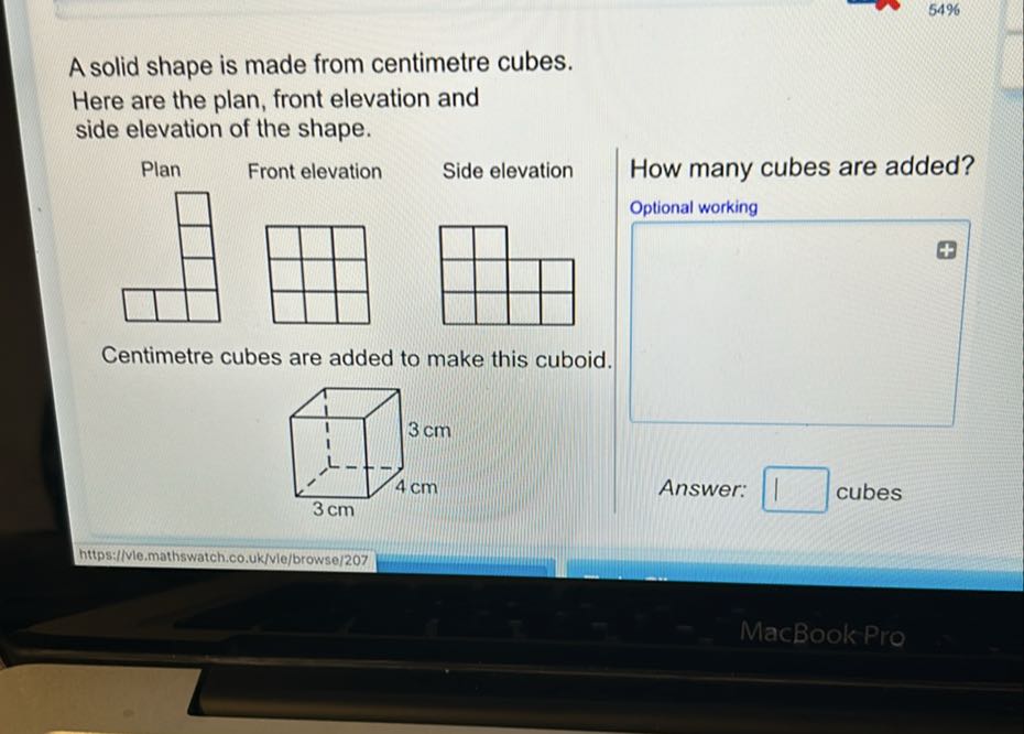 54 % A solid shape is made from centimetre cubes. Here are the plan ...