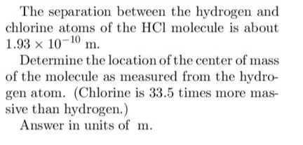 the separation between the hydrogen and chlorine atoms of the hcl ...