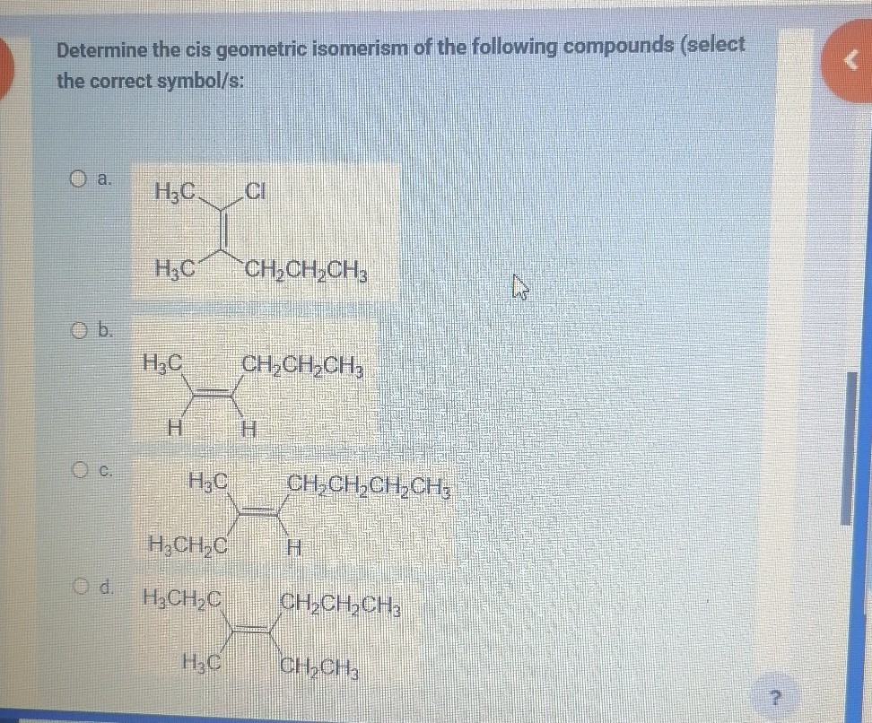Determine the cis geometric isomerism of the following compounds ...