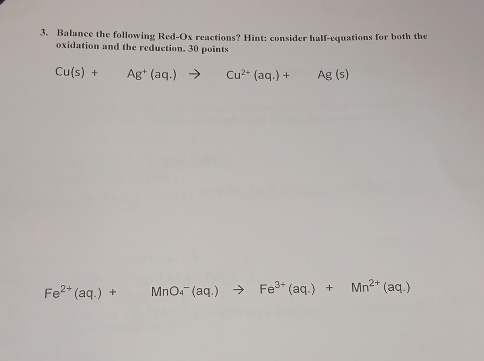 3. Balance the following Red-Ox reactions? Hint: consider half ...