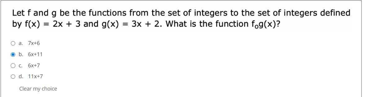 Let f and g be the functions from the set of integers to the set of integers defined by f(x)=2 ...