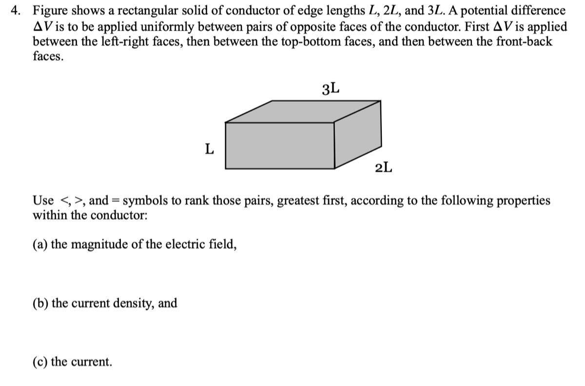 4 figure shows a rectangular solid of conductor of edge lengths l 2 l ...