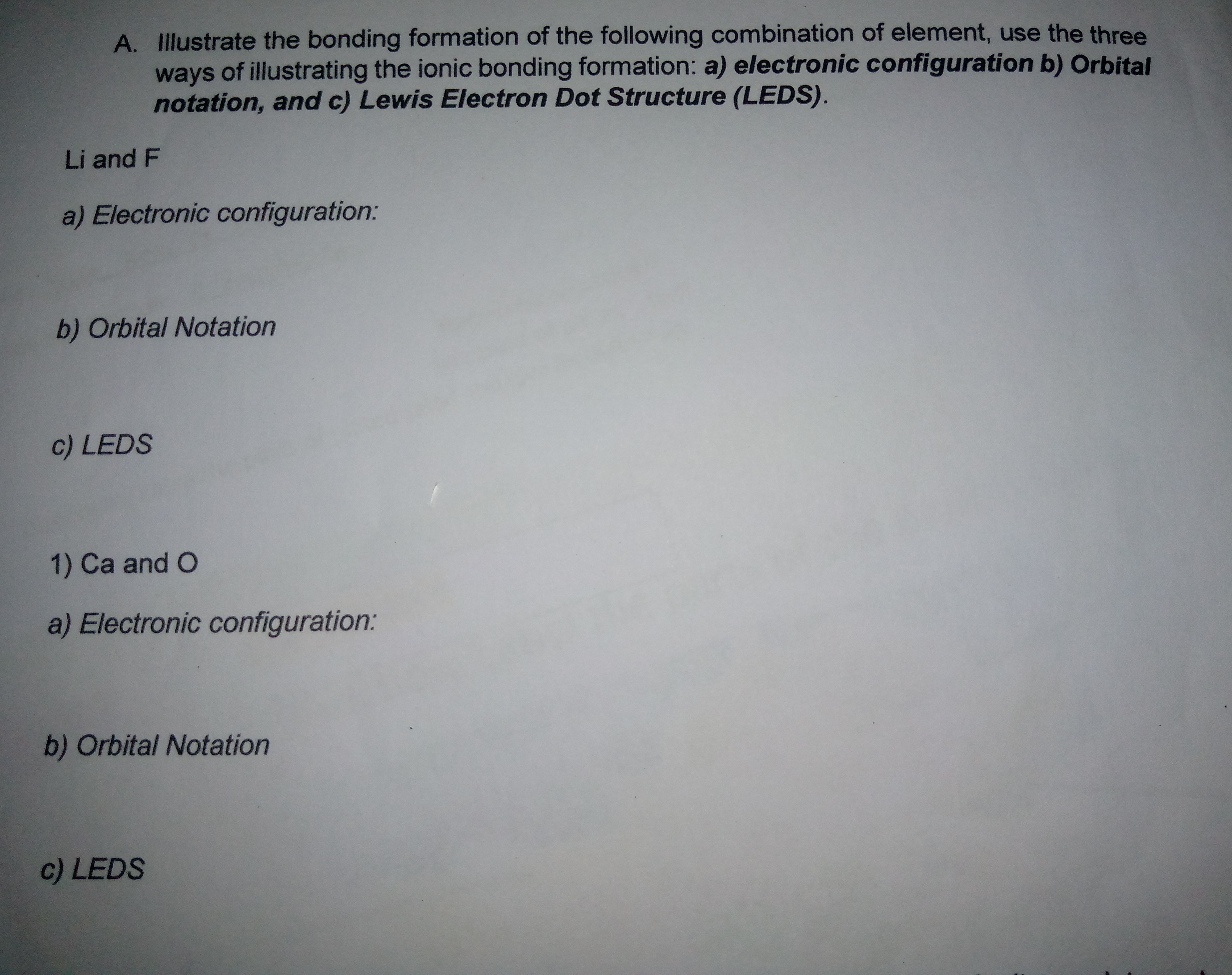 A. Illustrate the bonding formation of the following combination of ...