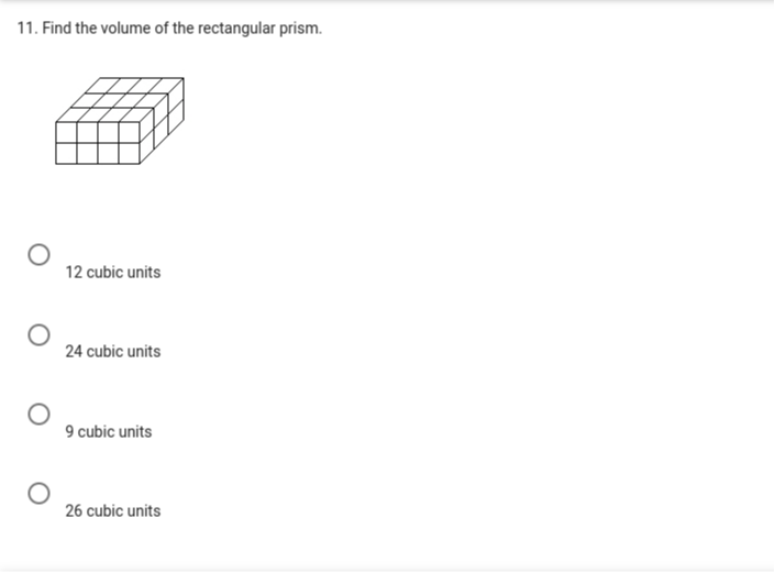 11. Find the volume of the rectangular prism. 12 cubic units 24 cubic ...