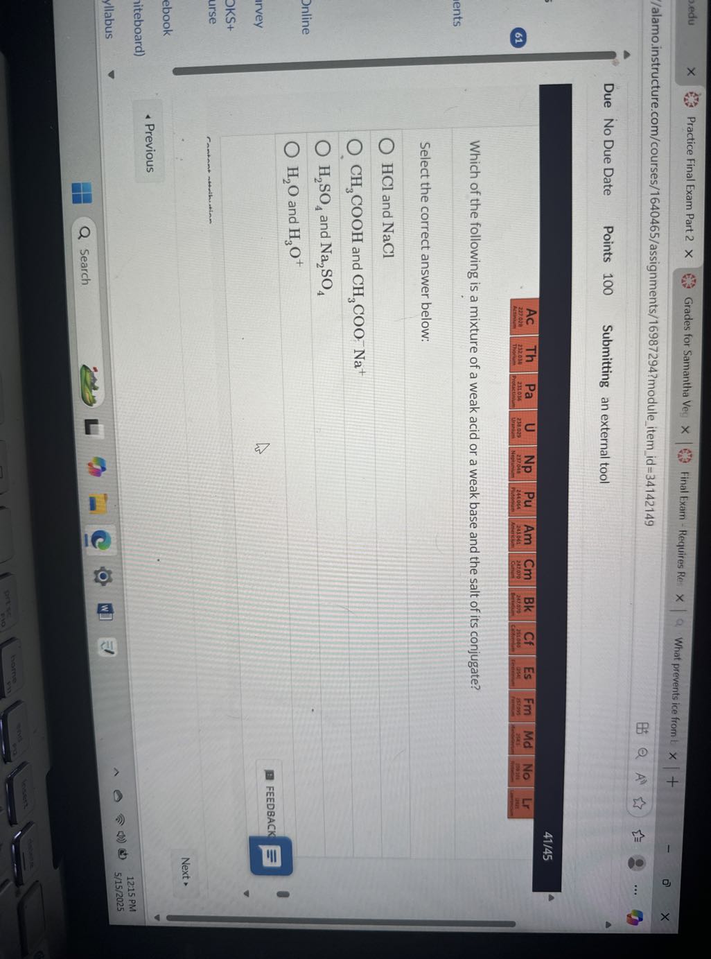 Practice Final Exam Part 2 Grades for Samantha Veg Final Exam?Requires Re? What prevents ice ...