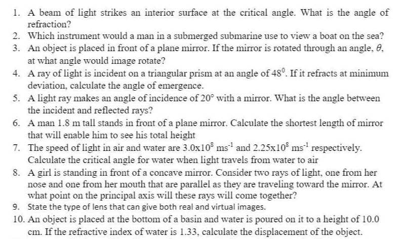 1. A beam of light strikes an interior surface at the critical angle ...