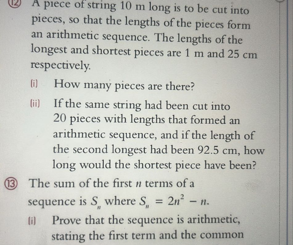 (12) A piece of string 10 m long is to be cut into pieces, so that the ...